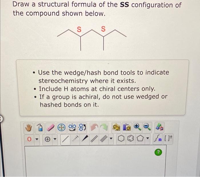 Solved Draw a structural formula of the SS configuration of | Chegg.com