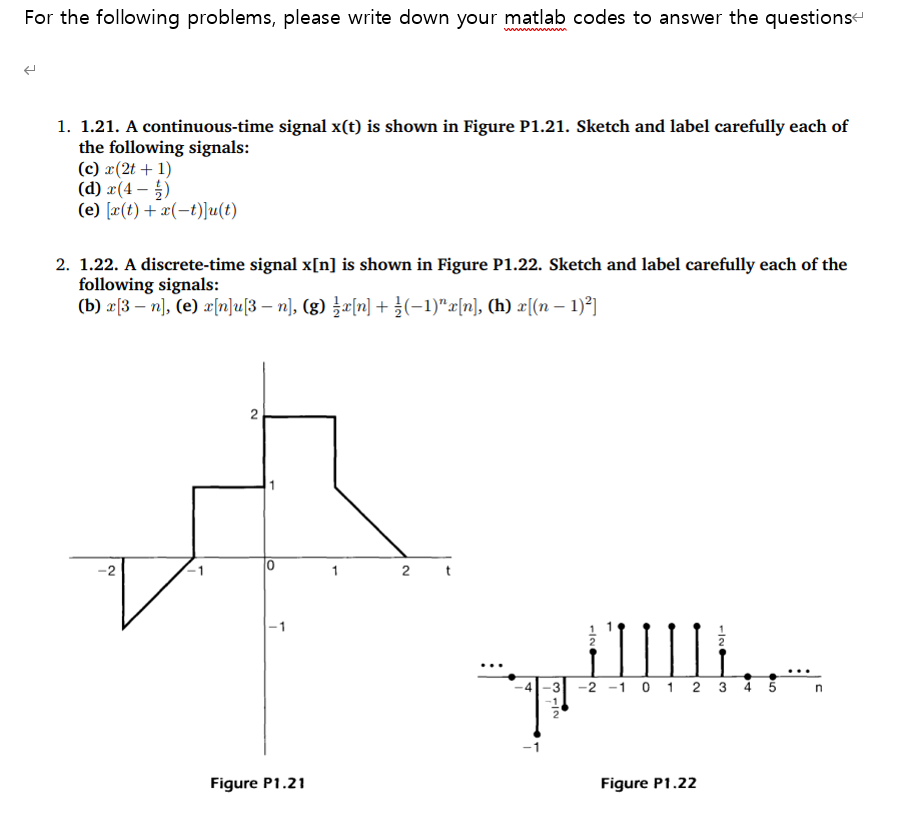 Solved For the following problems, please write down your | Chegg.com