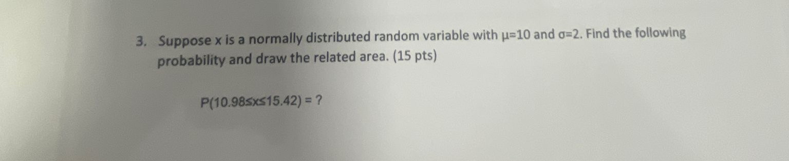 Solved Suppose x ﻿is a normally distributed random variable | Chegg.com