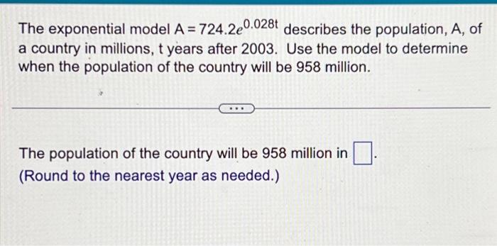 Solved The exponential model A=724.2e0.028t describes the | Chegg.com