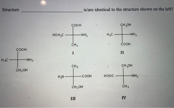 Solved Structure is/are identical to the structure shown on | Chegg.com
