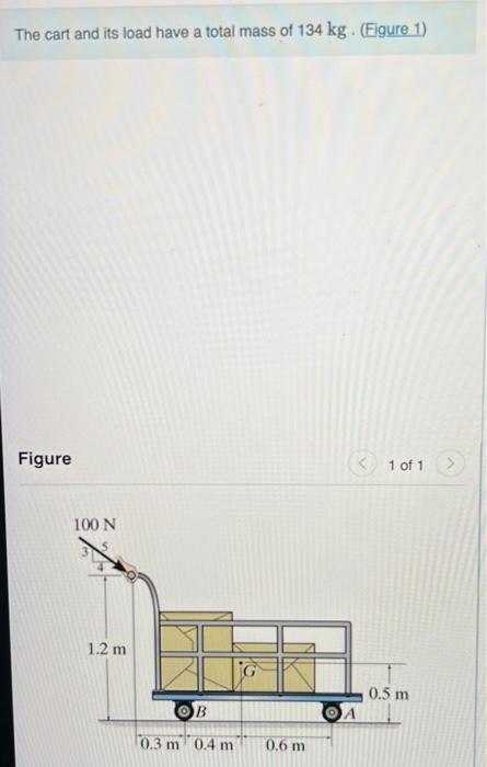 Solved The cart and its load have a total mass of 134 kg. | Chegg.com