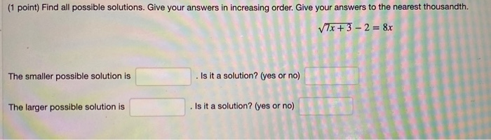Solved (1 point) Find all possible solutions. Give your | Chegg.com