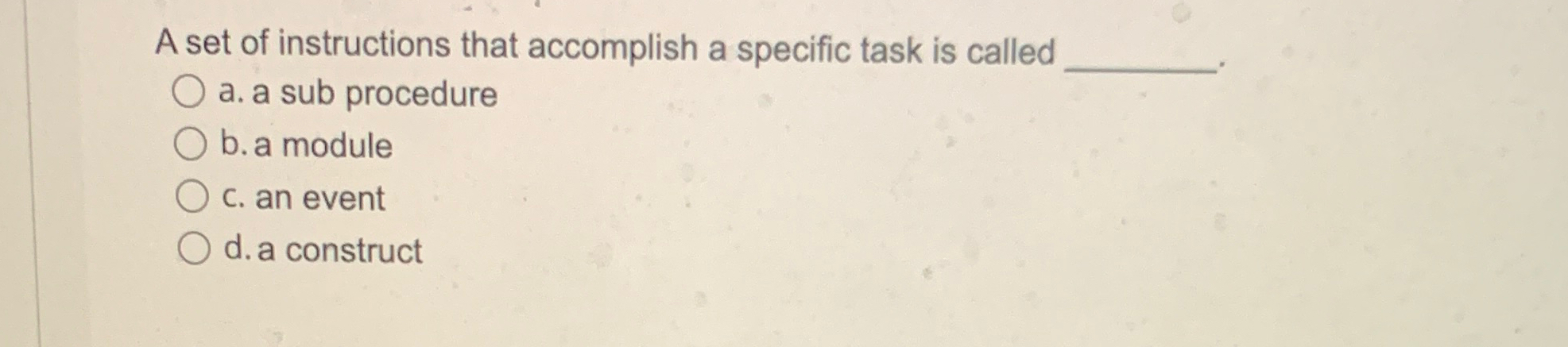 Solved A set of instructions that accomplish a specific task | Chegg.com