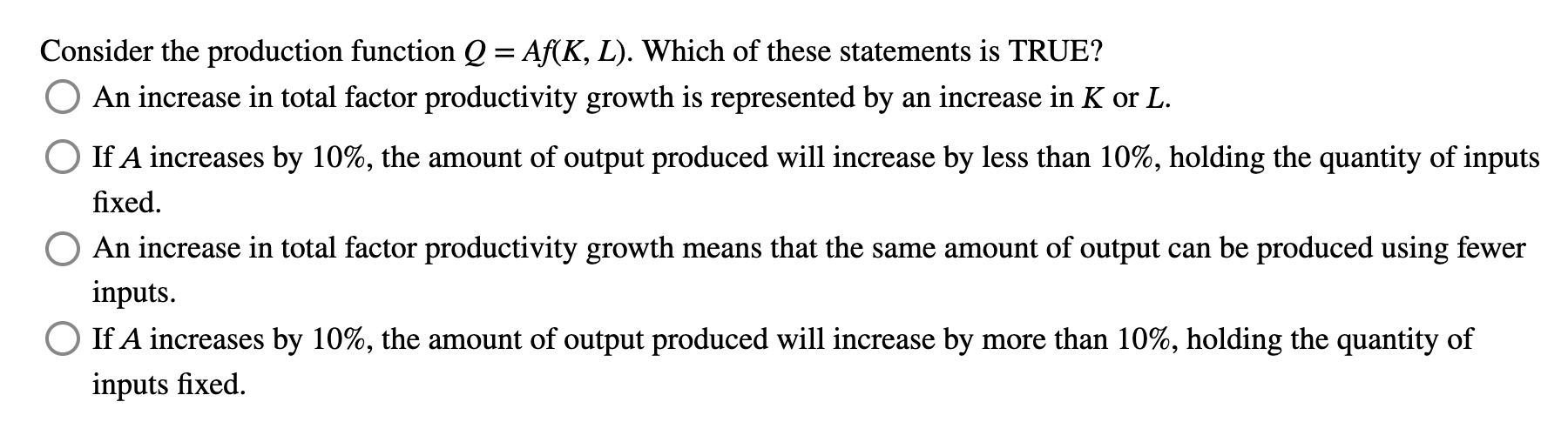 Solved Consider the production function \( ﻿Q=A f(K, ﻿L) \). | Chegg.com