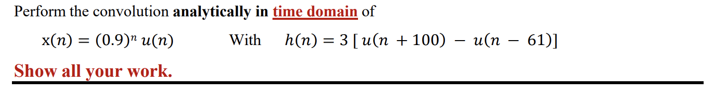 Solved Perform the convolution analytically in time domain | Chegg.com