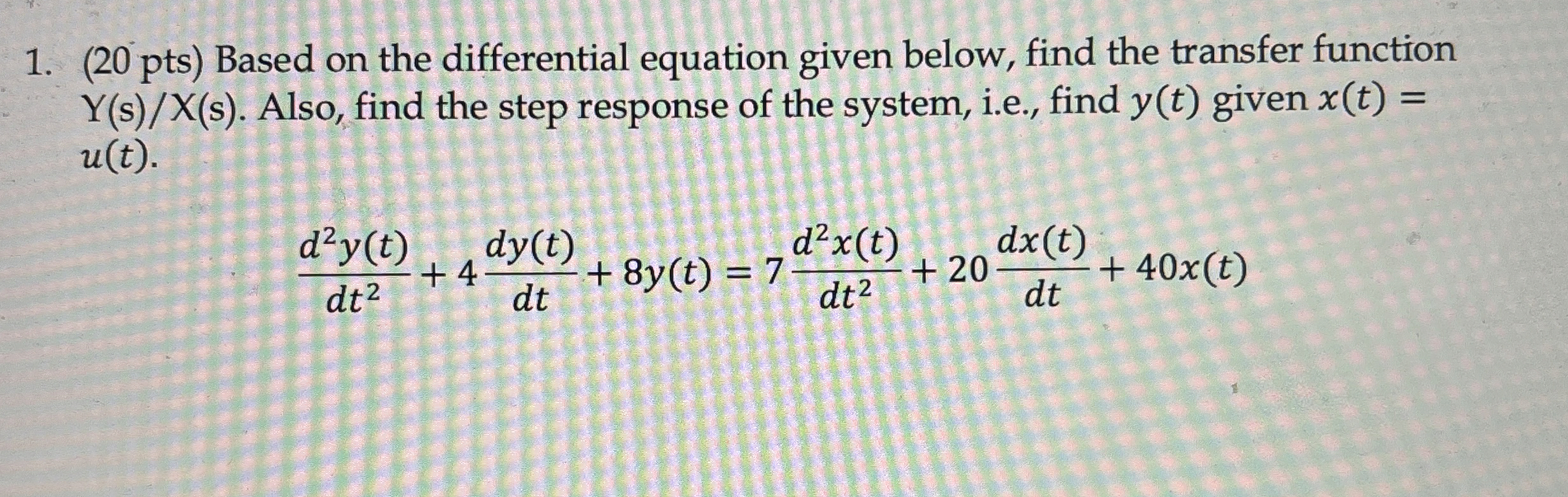 Solved (20pts) ﻿Based on the differential equation given | Chegg.com