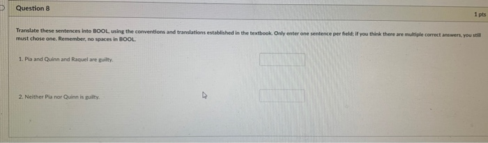 Solved Question 8 1 pts Translate these sentences into BOOL, | Chegg.com