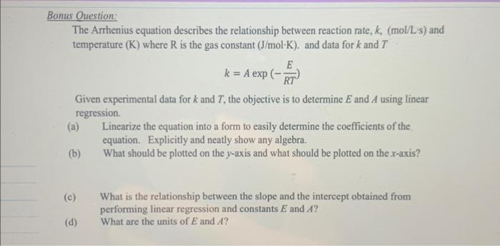 Solved mus Question: The Arrhenius equation describes the | Chegg.com