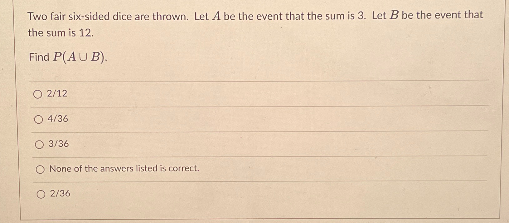 Solved Two fair six-sided dice are thrown. Let A ﻿be the | Chegg.com
