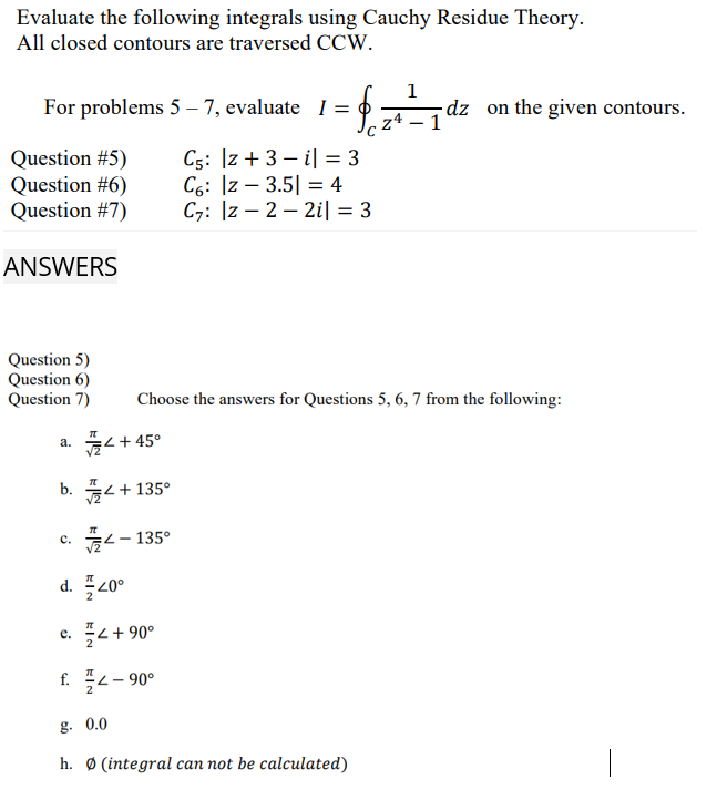 Evaluate the following integrals using Cauchy Residue | Chegg.com