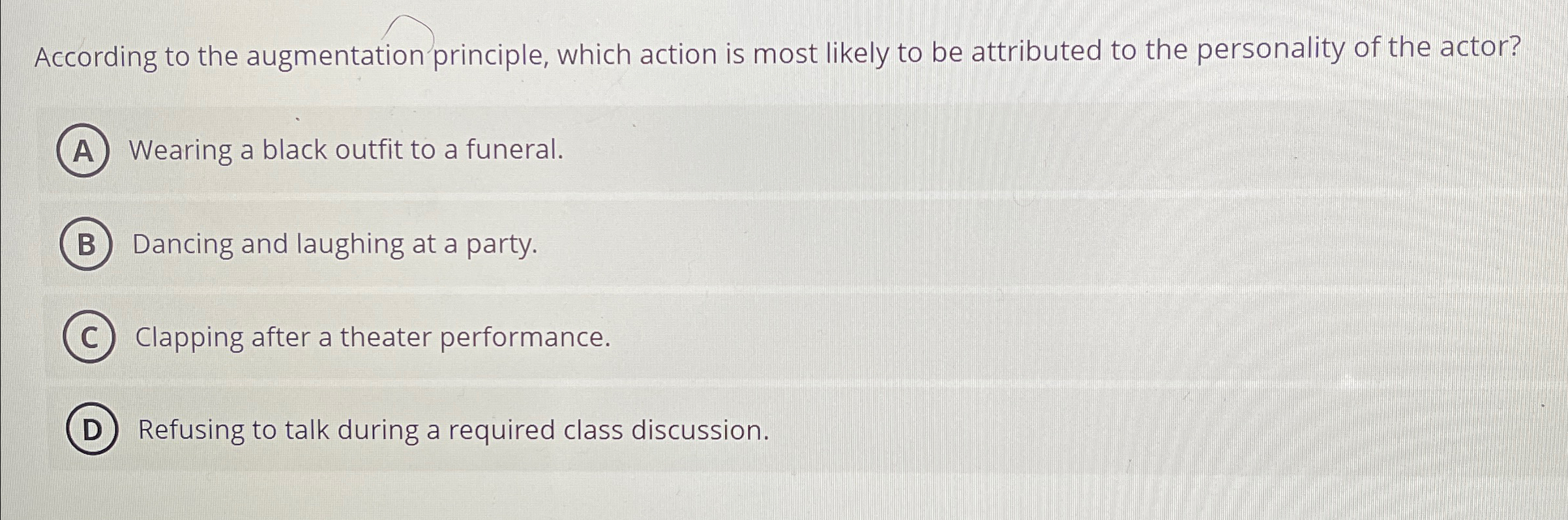 Solved According to the augmentation principle, which action | Chegg.com
