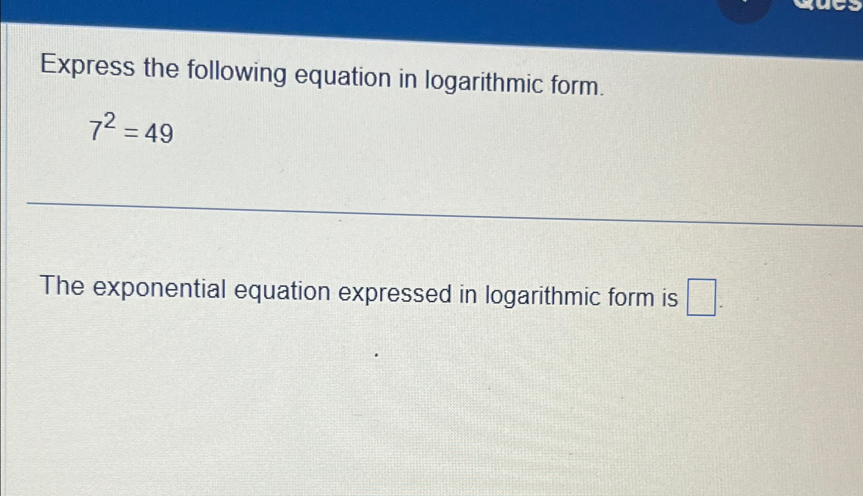 Solved Express the following equation in logarithmic | Chegg.com