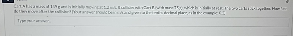 Solved Cart A has a mass of 149g ﻿and is initially moving at | Chegg.com