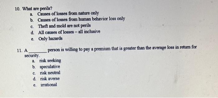 Solved 10. What are perils? a. Causes of losses from nature | Chegg.com