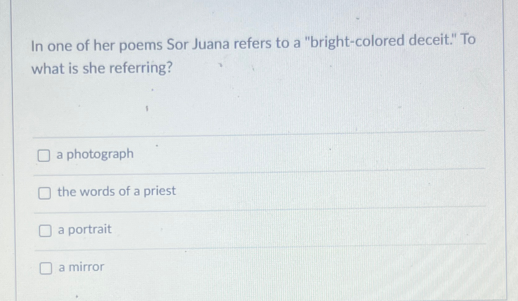 Solved In one of her poems Sor Juana refers to a | Chegg.com