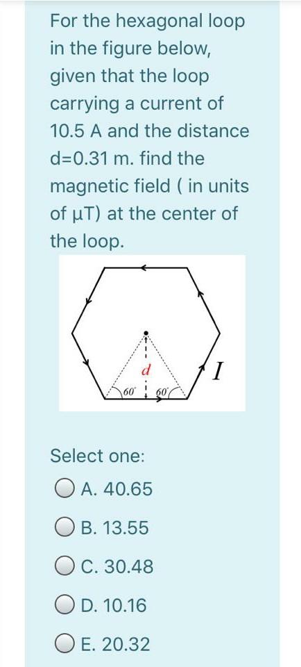 Solved For the hexagonal loop in the figure below, given | Chegg.com