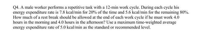 Solved Q4. A male worker performs a repetitive task with a | Chegg.com