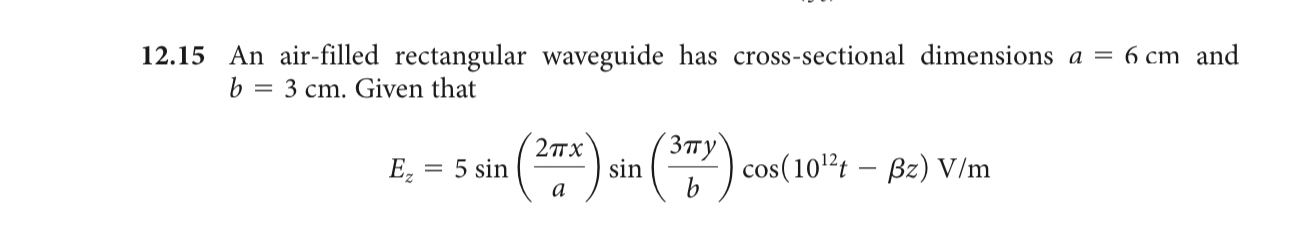 Solved 12.15 ﻿An air-filled rectangular waveguide has | Chegg.com