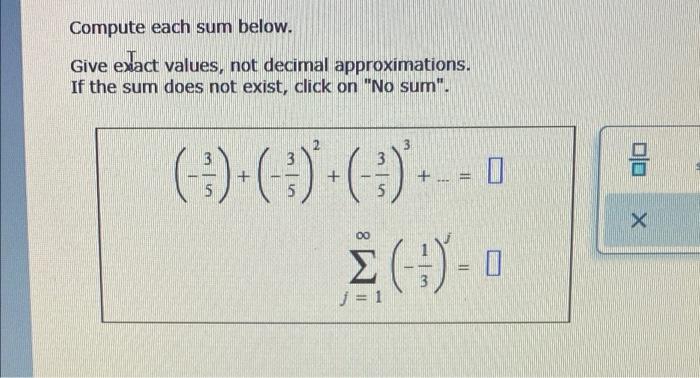 Solved Compute each sum below. Give exact values, not | Chegg.com