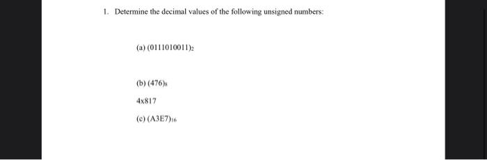 Solved Determine the decimal values of the following | Chegg.com
