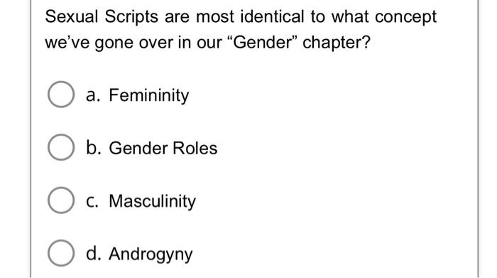 Solved Sexual Scripts are most identical to what concept | Chegg.com