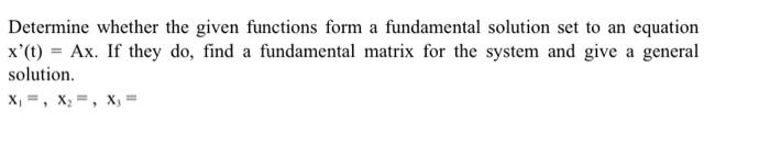 Solved Determine whether the given functions form a | Chegg.com