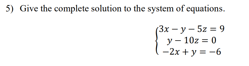 Solved Give the complete solution to the system of | Chegg.com