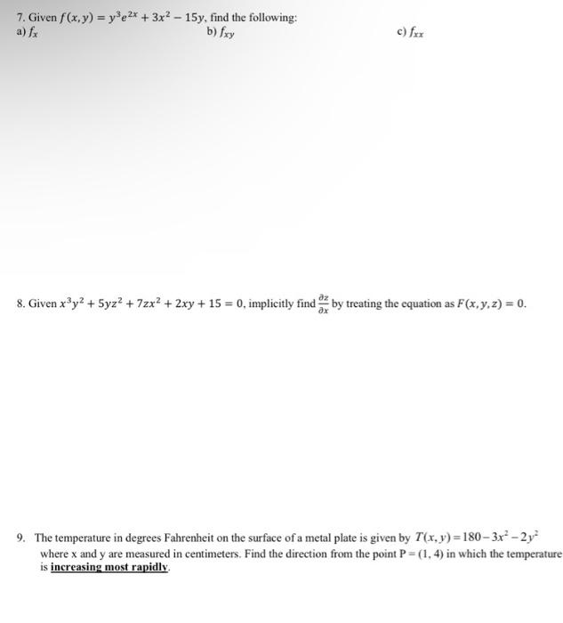 Solved 7. Given f(x,y)=y3e2x+3x2−15y, find the following: a) | Chegg.com Solved 7. Given f(x,y)=y3e2x+3x2−15y, find the following: a) | Chegg.com