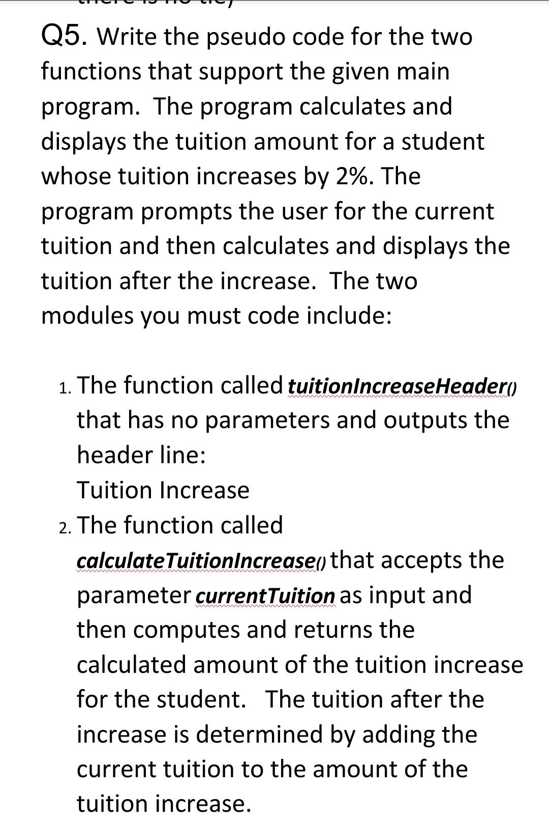 Solved Q5. Write the pseudo code for the two functions that | Chegg.com