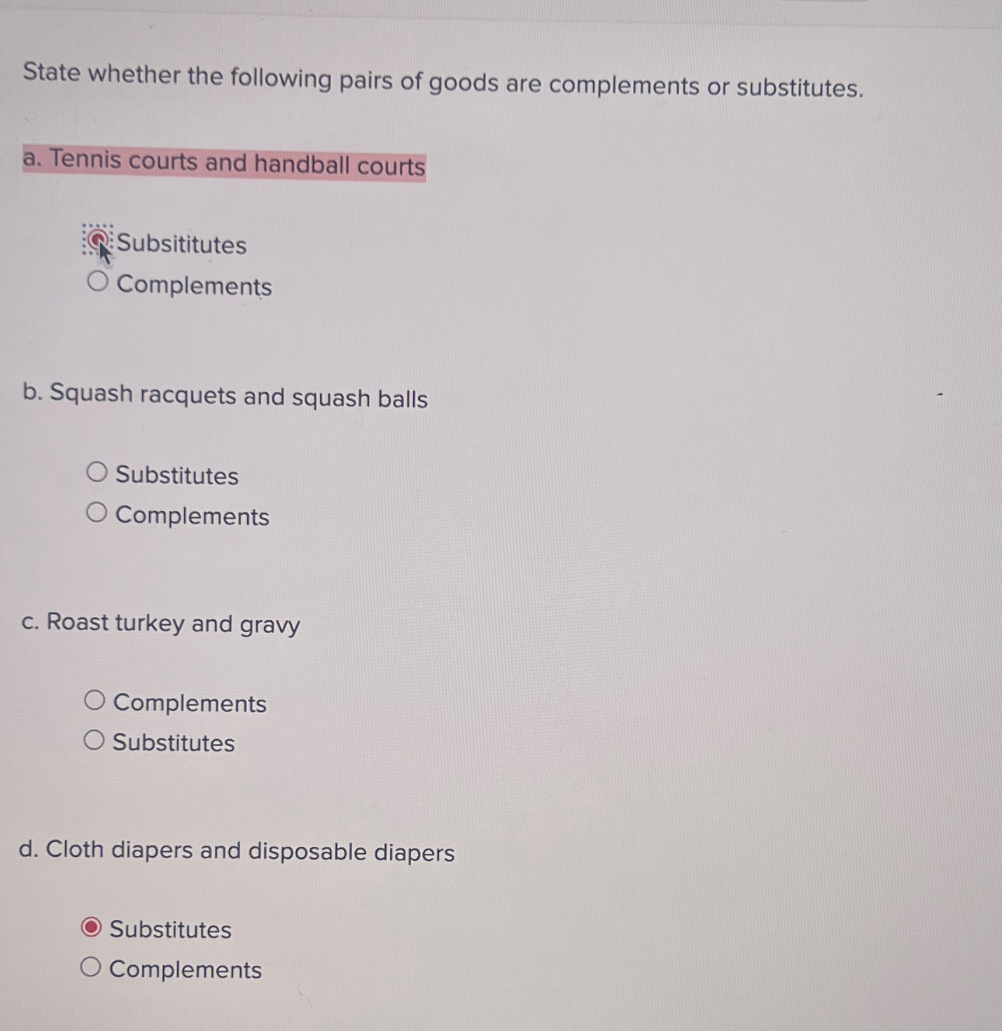 Solved State whether the following pairs of goods are | Chegg.com