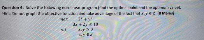 Solved Question 4: Solve the following non-linear program | Chegg.com
