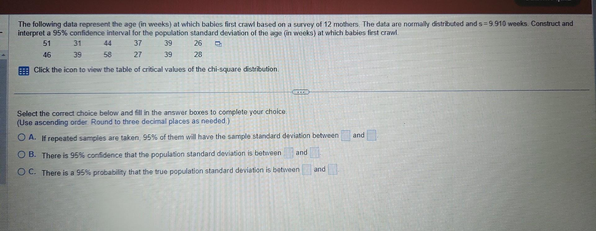 Solved The following data represent the age (in weeks) at | Chegg.com