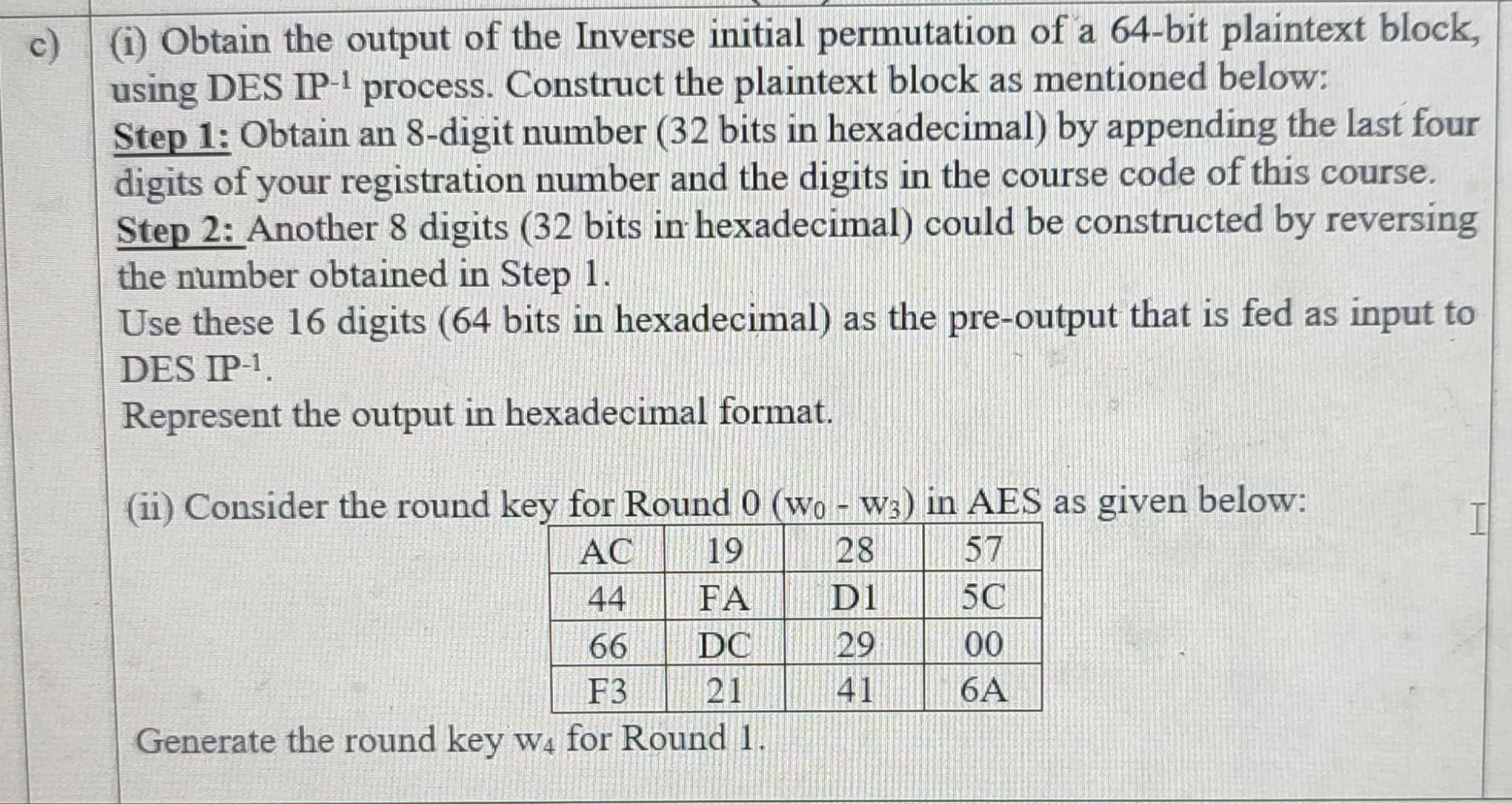 Solved (i) Obtain the output of the initial permutation of a | Chegg.com