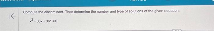 Solved Compute the discriminant. Then determine the number | Chegg.com