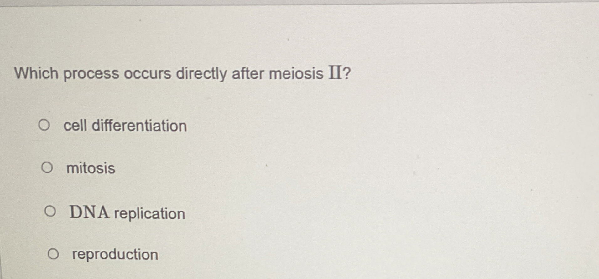 Solved Which process occurs directly after meiosis II?cell | Chegg.com