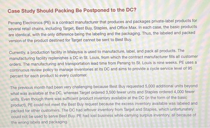 Case Study Should Packing Be Postponed to the DC? | Chegg.com