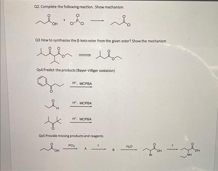 Solved Q2. Complete the following reaction. Show mechanism | Chegg.com