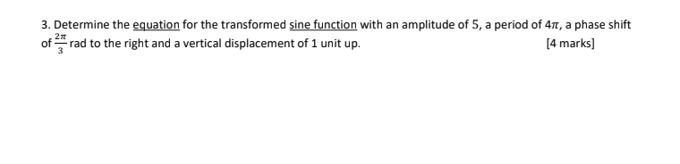 Solved Determine the equation for the transformed sine | Chegg.com