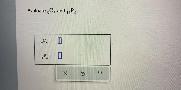 Solved Evaluate ,Cs and 11P4 P. X 5 ? | Chegg.com