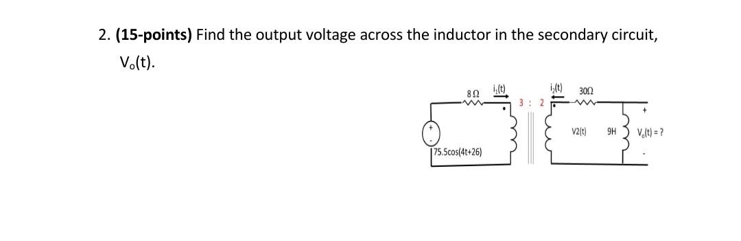 Solved 2 15 Points Find The Output Voltage Across The