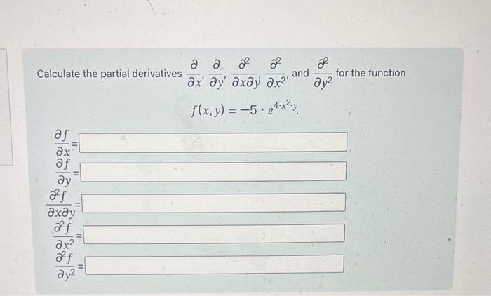 Solved Calculate the partial derivatives | Chegg.com