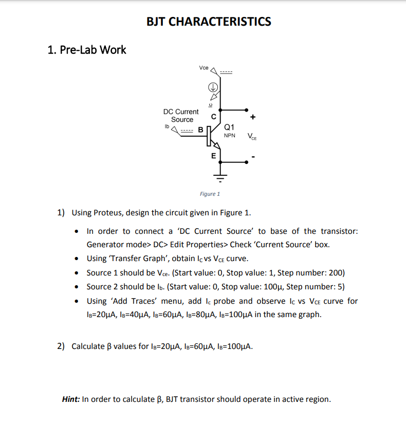 BJT CHARACTERISTICSPre-Lab WorkUsing Proteus, design | Chegg.com