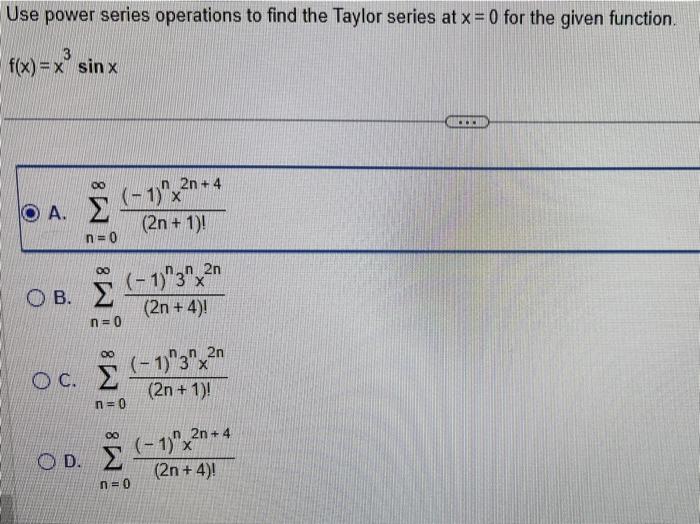Solved Use power series operations to find the Taylor series | Chegg.com