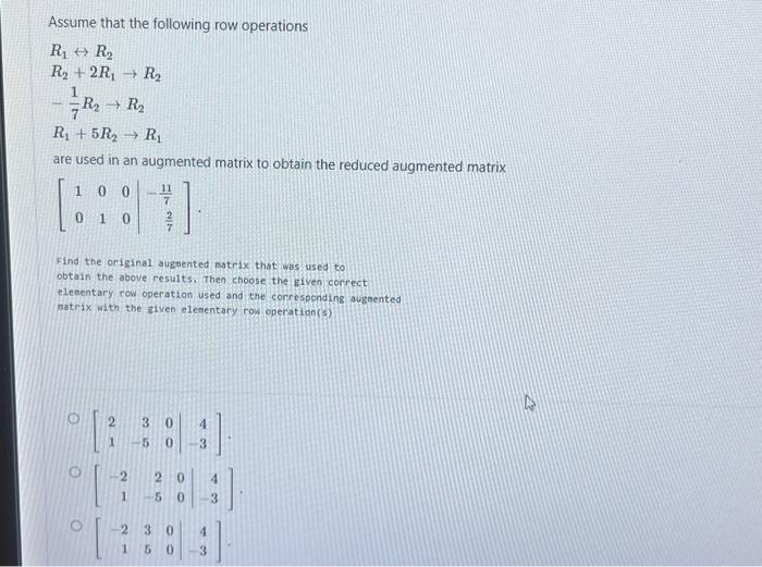 Solved Assume that the following row operations | Chegg.com