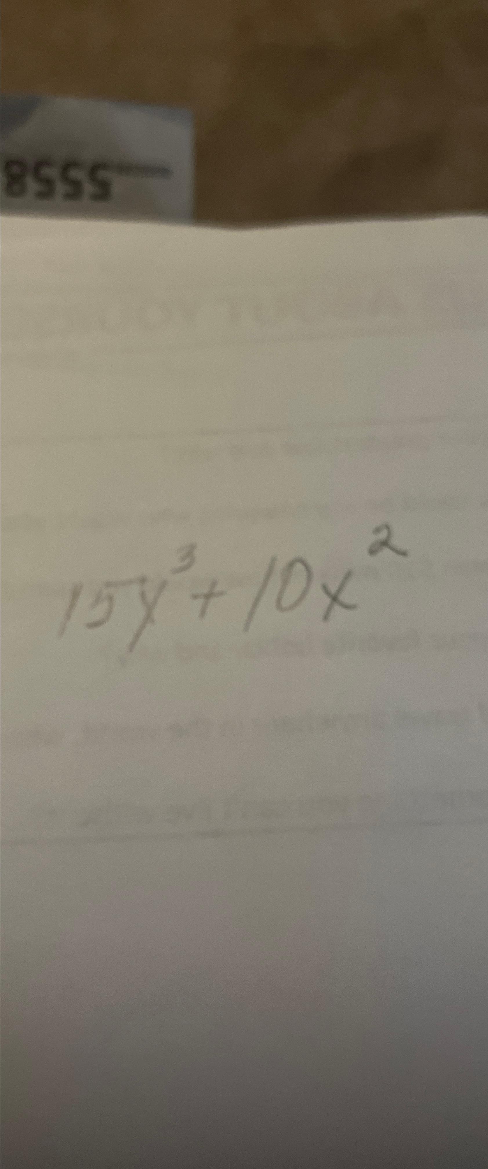 Solved 15x3+10x2 | Chegg.com