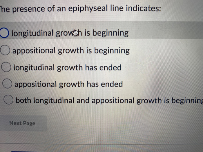Solved The presence of an epiphyseal line indicates: O | Chegg.com