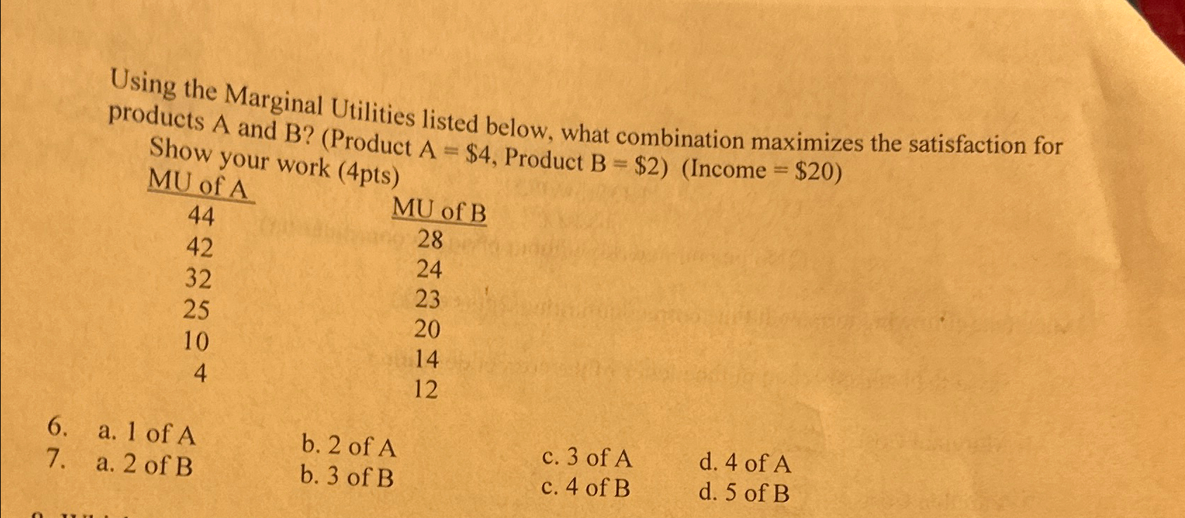 Solved Using the Marginal Utilities listed below, what | Chegg.com