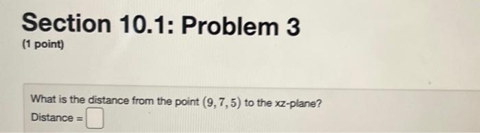 Solved Section 10.1: Problem 3 (1 point) What is the | Chegg.com