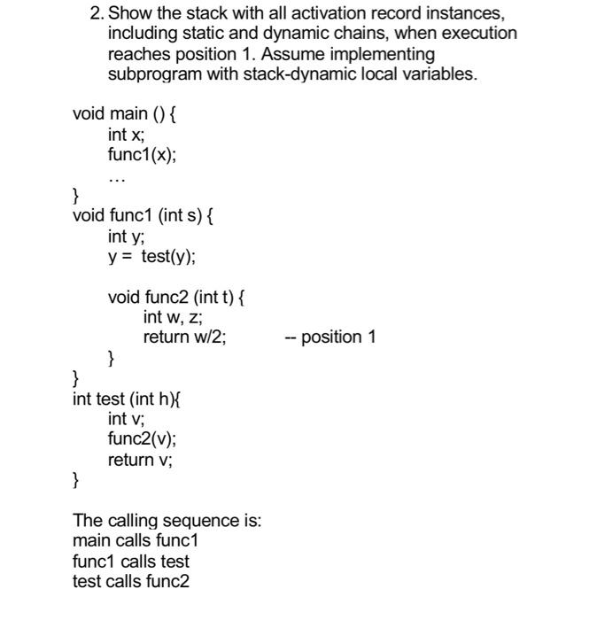 Solved 2. Show the stack with all activation record | Chegg.com